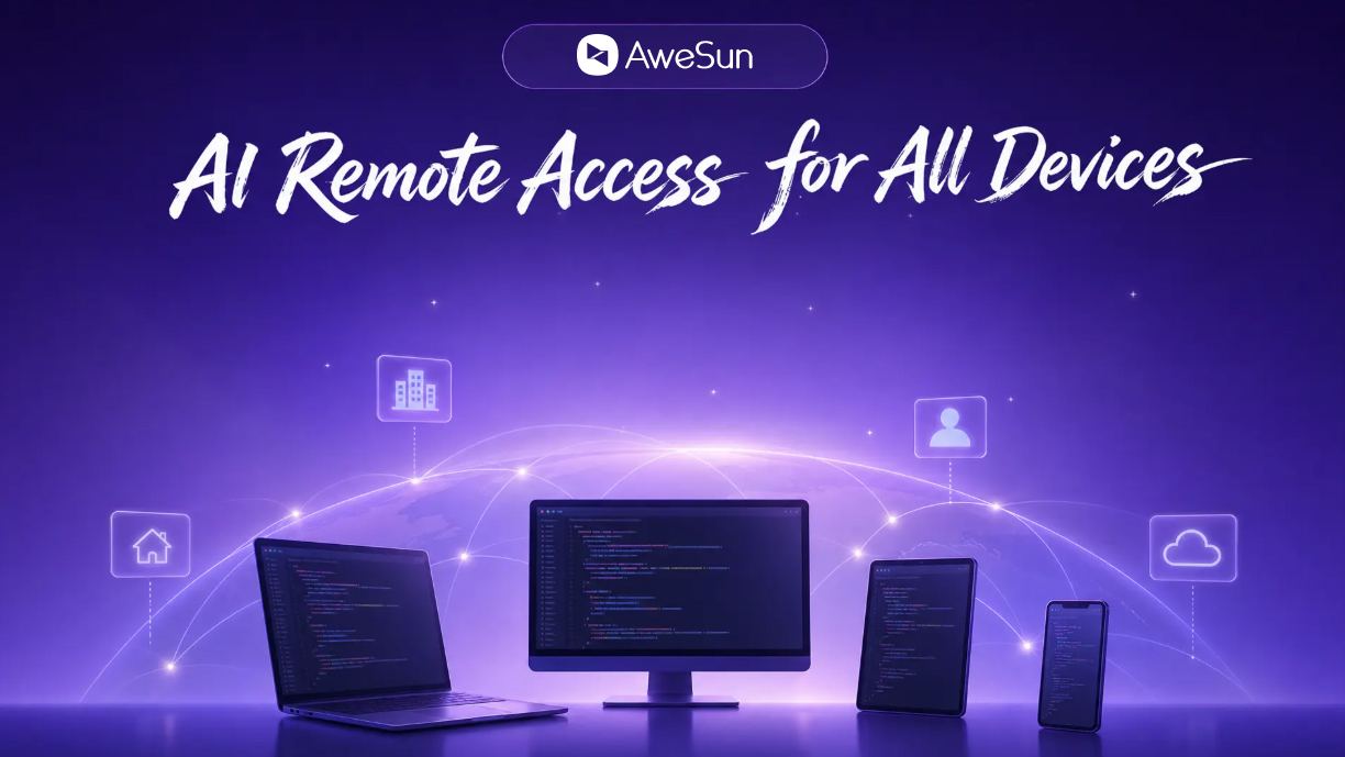 AI Remote Desktop for Work, Gaming & Multi-Device Control-AweSun